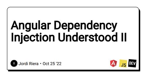 angular dependency injection understood ii dev community 👩‍💻👨‍💻