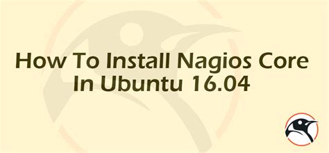 how to install nagios core in ubuntu 16 04