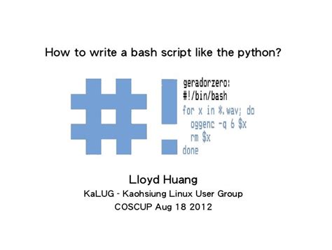 coscup2012 how to write a bash script like the python