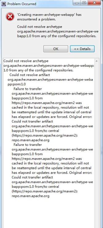 （完美解决）maven 项目创建时遇到问题 （could not resolve archetype org apache maven