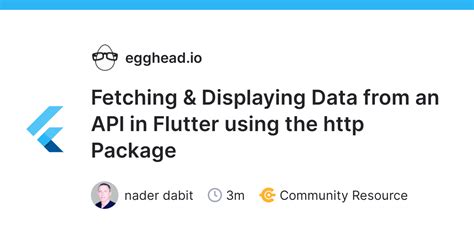 fetching and displaying data from an api in flutter using the