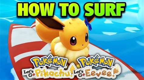 How To Surf Between Cities And Locations – Pokemon Lets Go Pikachu And
