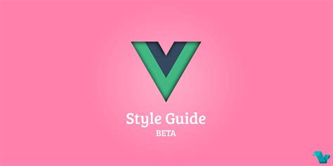 official style guide for vue specific code vue js feed