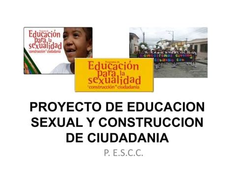 Proyecto De Educacion Sexual Y Construccion De Ciudadania Ppt
