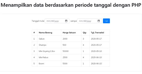 menampilkan data berdasarkan periode tanggal dengan php