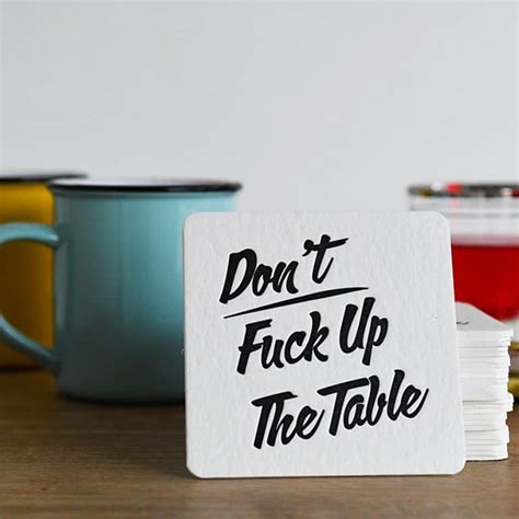 M C Pressure Dont Fuck Up The Table Letterpress Coasters Noveltystreet