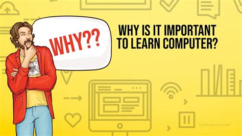 why is it important to learn computer youtube