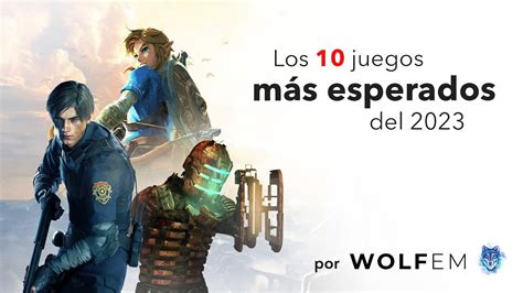 Top 10 Juegos Mas Esperados Del 2023 Youtube