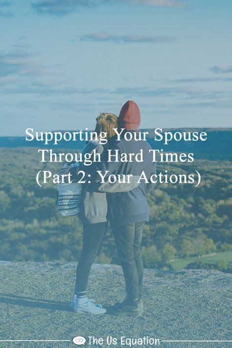 Supporting Your Spouse Through Hard Times Part 2 Your Actions