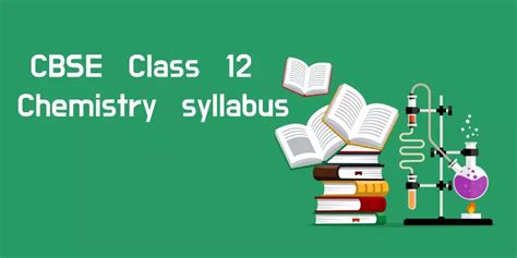 Cbse Class 12 Chemistry Syllabus 2024 25 Download 12th Cbse Chemistry
