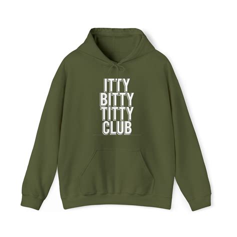 Itty Bitty Titty Club Graphic Hoodie Sweatshirt Sizes S 5xl