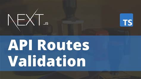 next js api routes validation using yup share frontend and backend