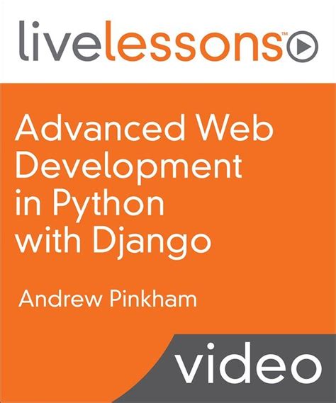 download advanced web development in python with django softarchive