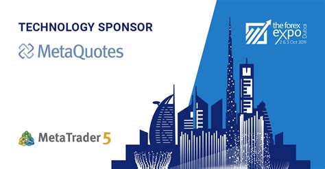 metaquotes成为2019迪拜外汇博览会（forex expo dubai 2019）的技术赞助商，同时metatrader 5也成为
