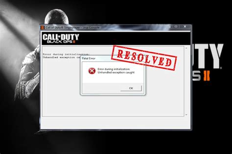 error during initialization unhandled exception caught call of duty