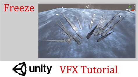 unity vfx tutorials 02 freeze part 3 youtube