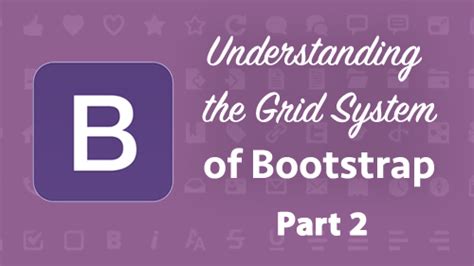 understanding grid system of bootstrap part 2 ilovecoding