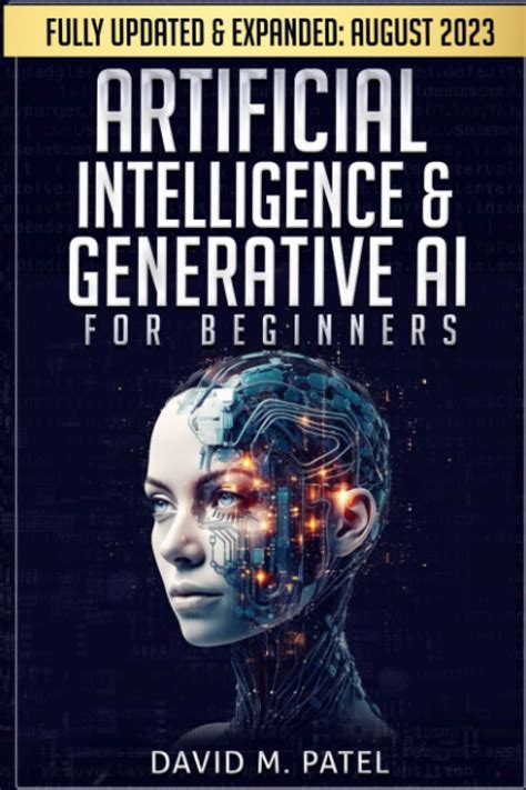 Artificial Intelligence And Generative Ai For Beginners The Complete