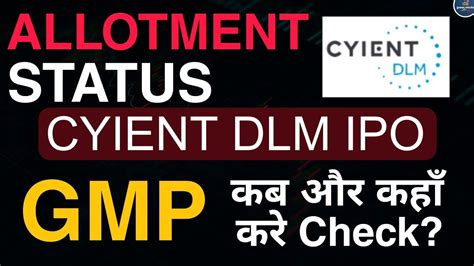 Cyient Dlm Ipo Allotment Status Ll How To Check Ll Current Gmp Today