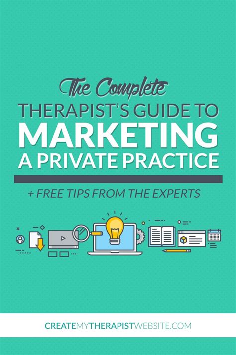 The Complete Therapists Guide To Marketing A Private Practice From