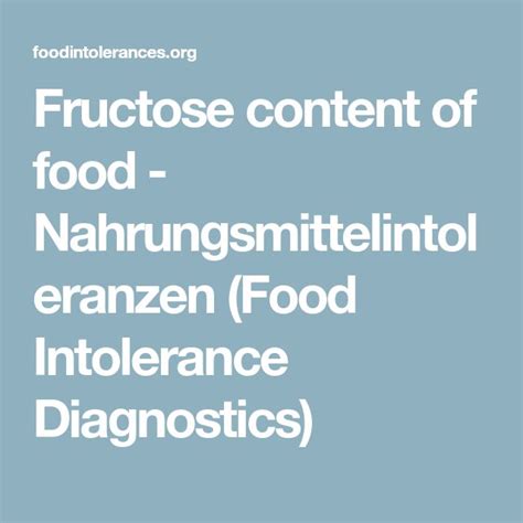 Fructose Content Of Food Nahrungsmittelintoleranzen Food Intolerance