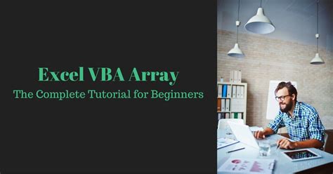 excel vba array the complete beginners tutorial