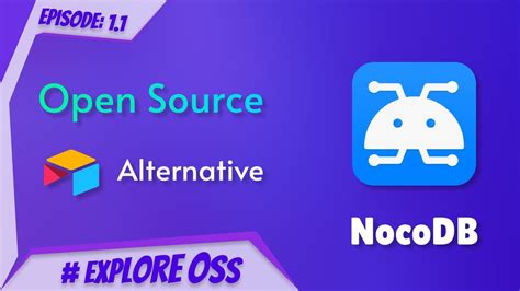 nocodb the open source airtable alternative exploreoss ep 1 1 youtube
