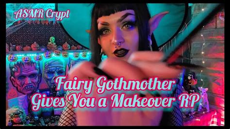 ️💄asmr Fairy Gothmother Makeover Rp Layered Sounds ️ Youtube