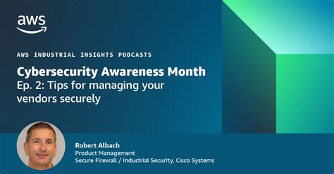cybersecurity awareness month ep 2 tips for managing your vendors