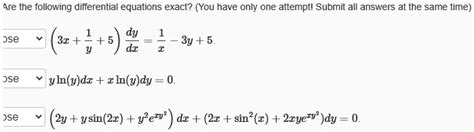Solved Are The Following Differential Equations Exact You Have Only