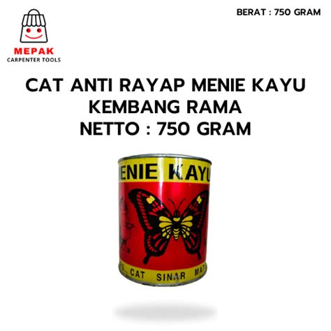 Jual Cat Kayu Anti Rayap Menie Kayu Kembang Rama Cat Kayu 750 Gram 1kg