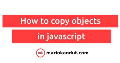 antique how to clone objects in javascript