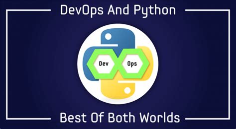devops and python best of both worlds dzone devops