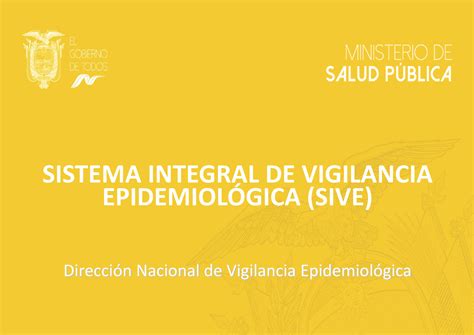 Sistema De Vigilancia Epidemiológica Sive Sistema Integral De