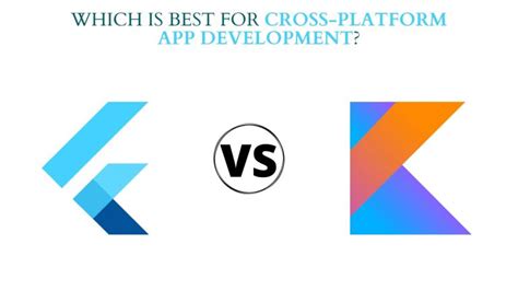 flutter vs kotlin comparison for cross platform app development