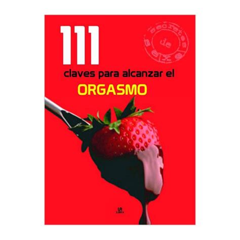 Libsa 111 Claves Para Alcanzar El Orgasmo