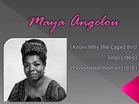 Ppt Maya Angelou Powerpoint Presentation Free Download Id 1846170