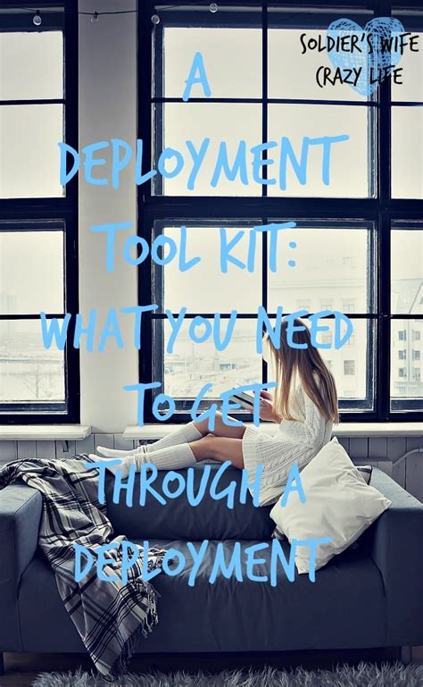 a deployment tool kit what you need to get through a deployment