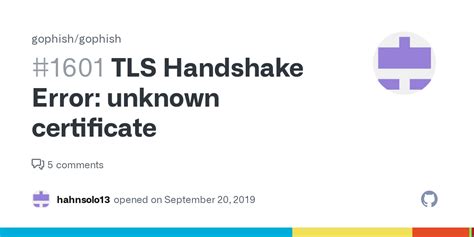 tls handshake error unknown certificate · issue 1601 · gophish