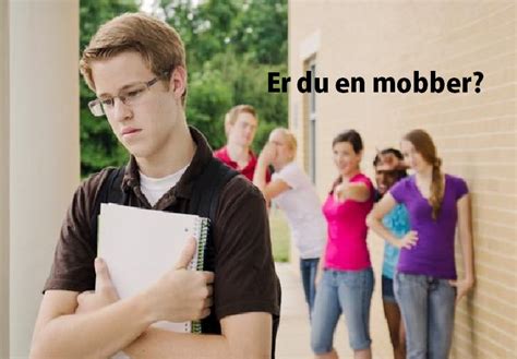 Kjære Mobber Vet Du Hva Du Gjør Og Hvor Slem Du Er Når Du Mobber