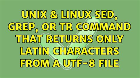 unix and linux sed grep or tr command that returns only latin