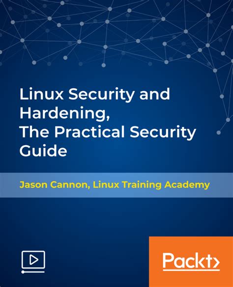 Linux Security And Hardening The Practical Security Guide [video]