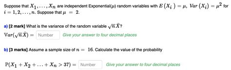 Solved Suppose That X1 … Xn Are Independent Exponential μ
