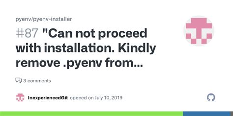 can not proceed with installation kindly remove pyenv from home