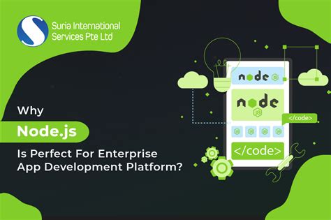 why node js is perfect for enterprise app development platform