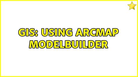 gis using arcmap modelbuilder youtube
