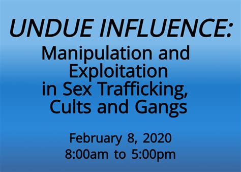 undue influence manipulation and exploitation in sex trafficking