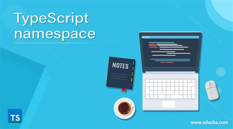 typescript namespace learn the working of typescript namespace