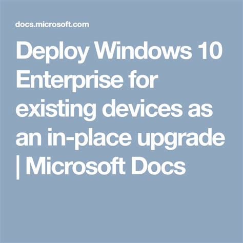 deploy windows 10 enterprise for existing devices as an in place