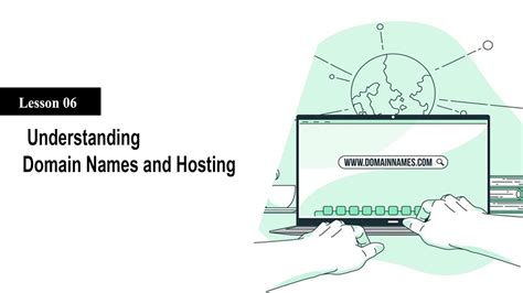 Lesson 06 Understanding Domain Names And Hosting Youtube